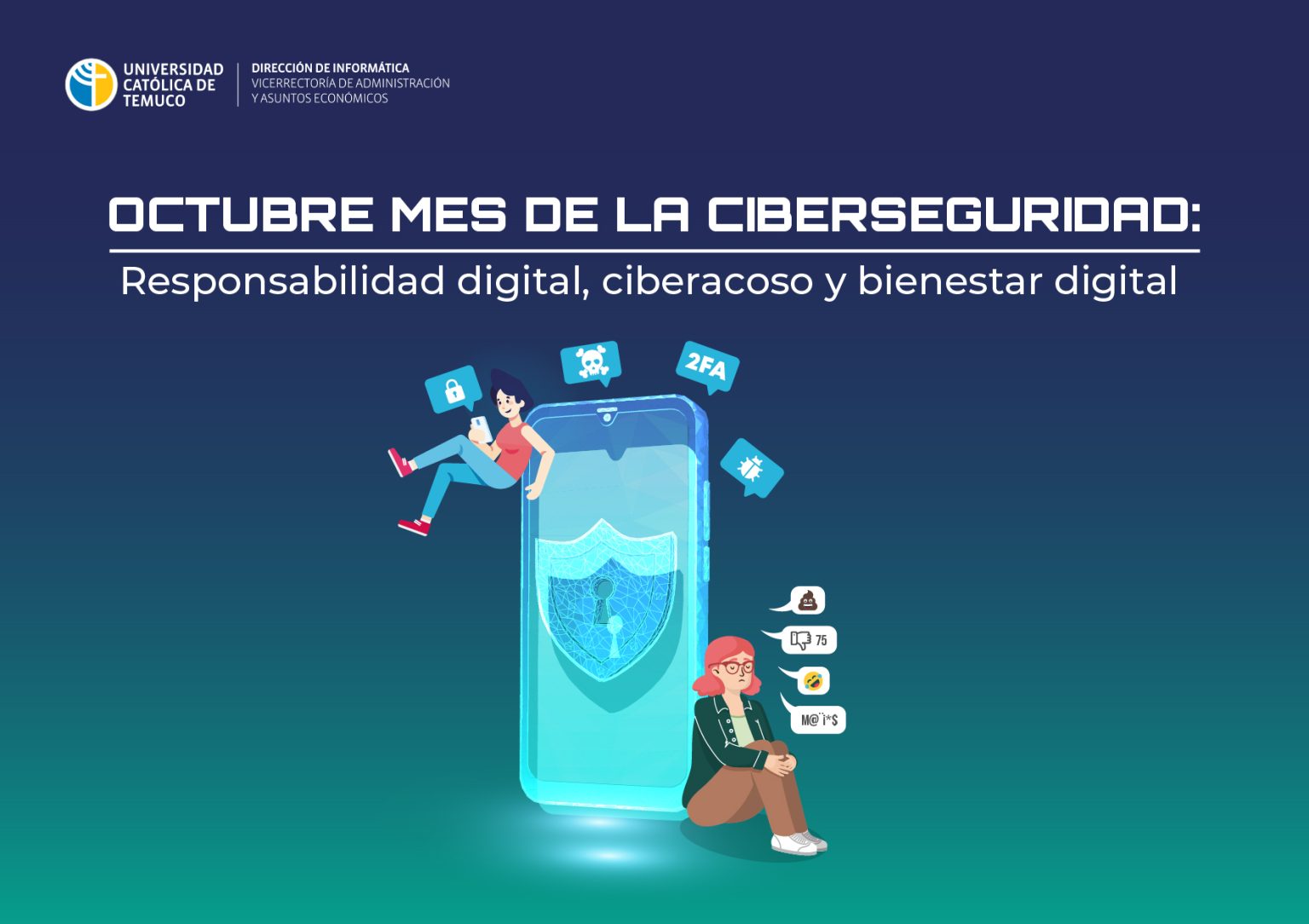 #UCT Octubre mes de la Ciberseguridad: Responsabilidad digital, ciberacoso y bienestar digital ...